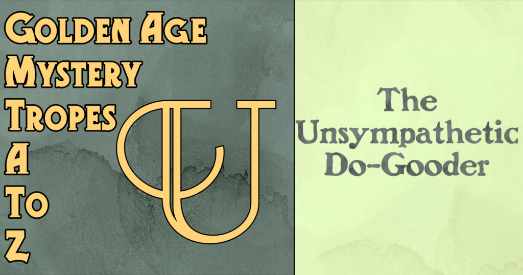 Unsympathetic Do-Gooder #AtoZChallenge Mystery Tropes - Atherton's ...